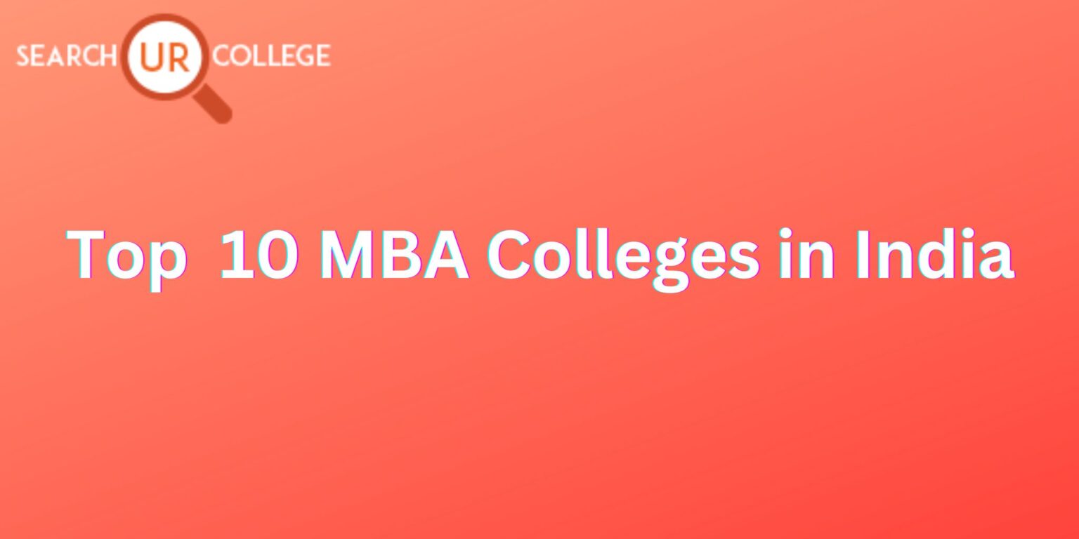 Top 10 MBA colleges