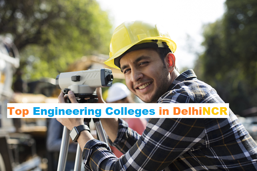 Top Engineering Colleges in DelhiNCR