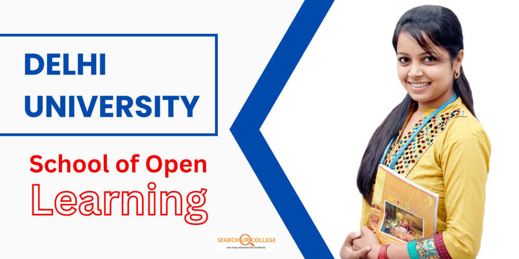 Delhi University School of Open Learning Courses Admission Eligibility Fee
