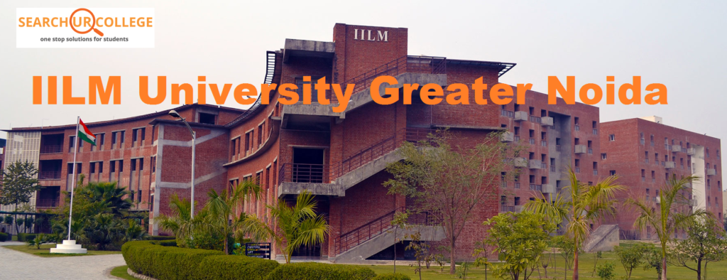 IILM University Greater Noida Admission Eligibility Fees Cut off Placement